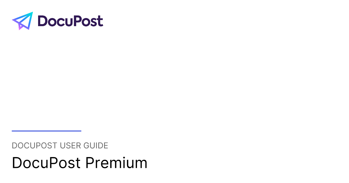 DocuPost Premium | DocuPost User Guide