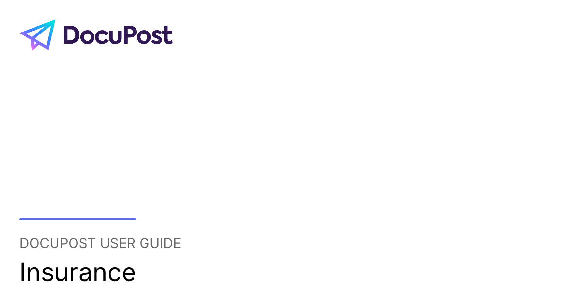 Insurance | DocuPost User Guide
