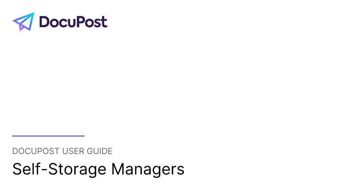 Self-Storage Managers | DocuPost User Guide